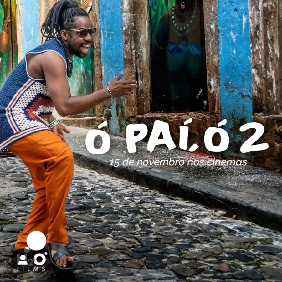 ‘Ó Paí Ó, 2’ tem data de lançamento confirmada e direção de Lázaro Ramos